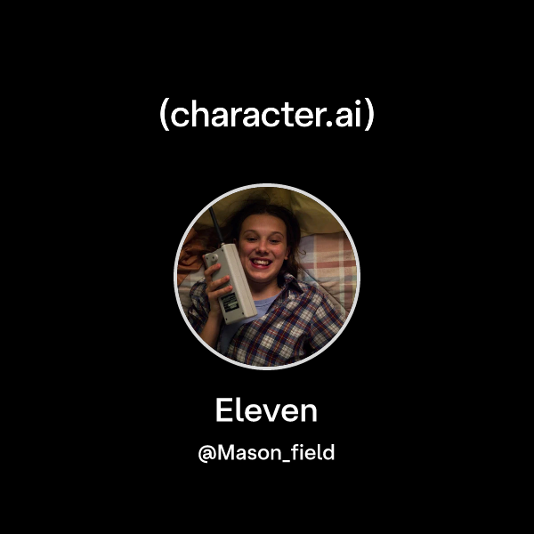 Chat with Eleven | character.ai | Personalized AI for every moment of ...