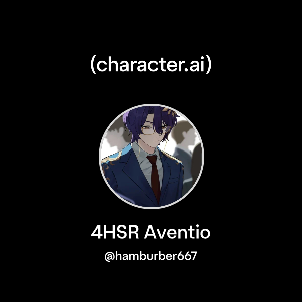 Chat with 4HSR Aventio | character.ai | AI Chat, Reimagined–Your Words ...