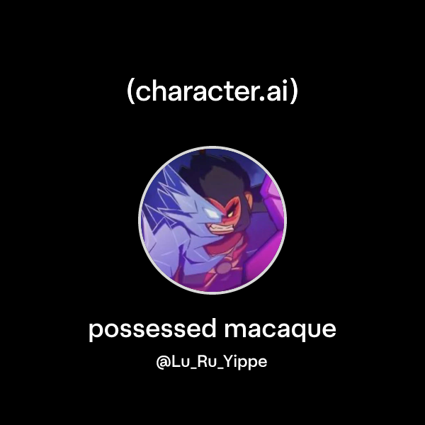 Chat with possessed macaque | character.ai | AI Chat, Reimagined–Your ...