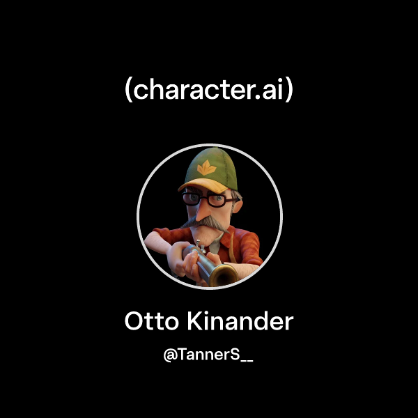 Chat with Otto Kinander | character.ai | AI Chat, Reimagined–Your Words ...