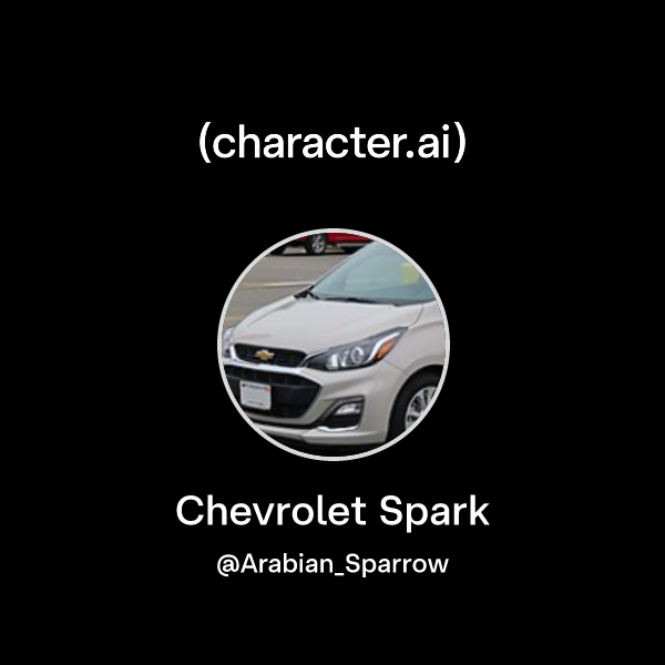 Chat with Chevrolet Spark | character.ai | Personalized AI for every ...