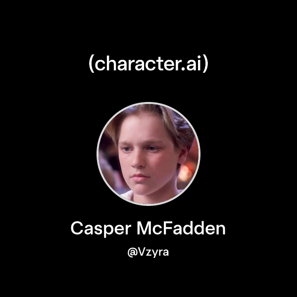 Chat with Casper McFadden | character.ai | AI Chat, Reimagined–Your ...