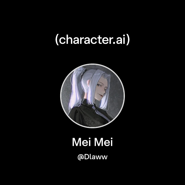 Chat with Mei Mei | character.ai | AI Chat, Reimagined–Your Words. Your ...