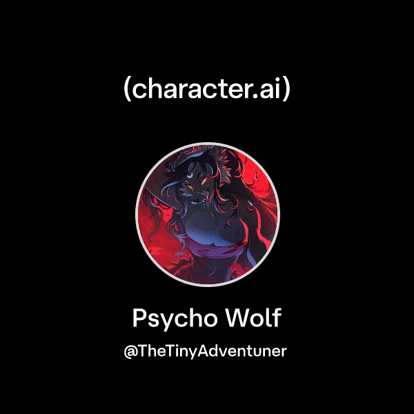 Chat with Psycho Wolf | character.ai | AI Chat, Reimagined–Your Words ...