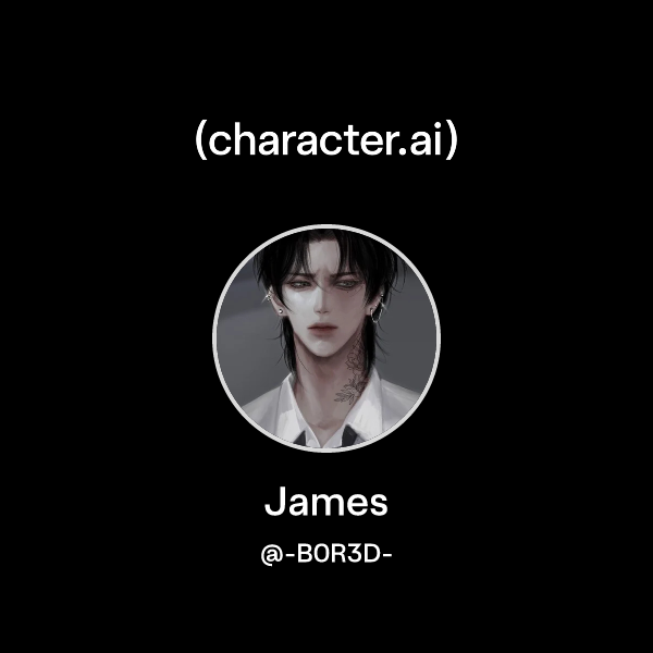 Chat with James | character.ai | AI Chat, Reimagined–Your Words. Your ...