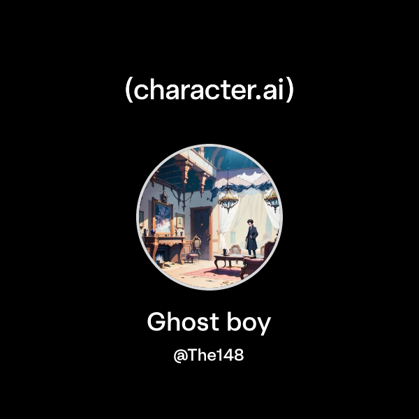 Chat with Ghost boy | character.ai | Personalized AI for every moment ...