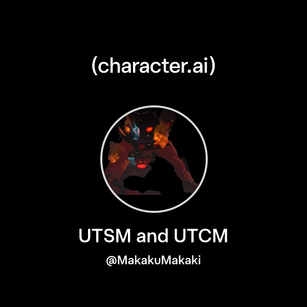 Chat with UTSM and UTCM | character.ai | AI Chat, Reimagined–Your Words ...