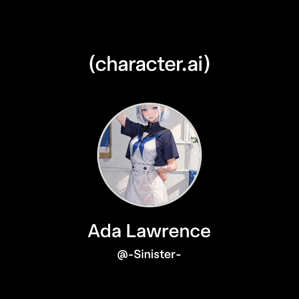 Chat with Ada Lawrence | character.ai | AI Chat, Reimagined–Your Words ...