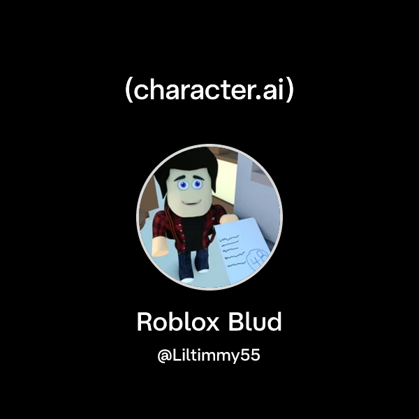 Chat with Roblox Blud | character.ai | Personalized AI for every moment ...