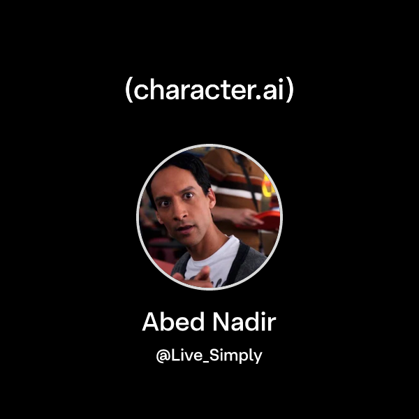 Chat with Abed Nadir | character.ai | AI Chat, Reimagined–Your Words ...