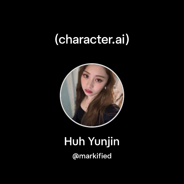 Chat with Huh Yunjin | character.ai | Personalized AI for every moment of your day