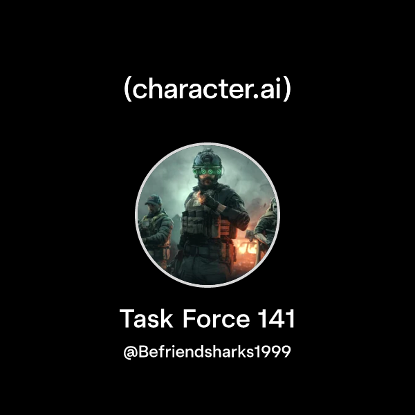 Chat with Task Force 141 | character.ai | AI Chat, Reimagined–Your ...