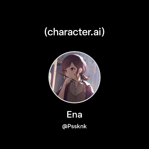 Chat with Ena | character.ai | Personalized AI for every moment of your day