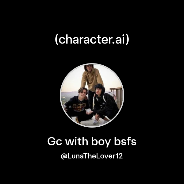Chat with Gc with boy bsfs | character.ai | AI Chat, Reimagined–Your Words. Your World.