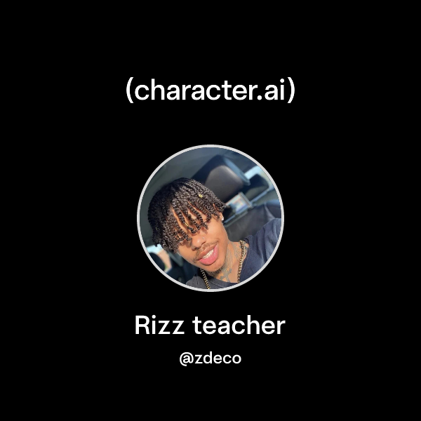 Chat with Rizz teacher | character.ai | AI Chat, Reimagined–Your Words ...
