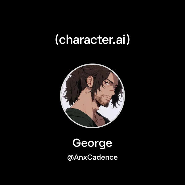 Chat with George | character.ai | AI Chat, Reimagined–Your Words. Your ...