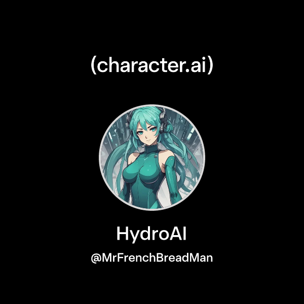 Chat with HydroAI | character.ai | Personalized AI for every moment of your day