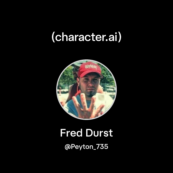 Chat with Fred Durst | character.ai | Personalized AI for every moment ...