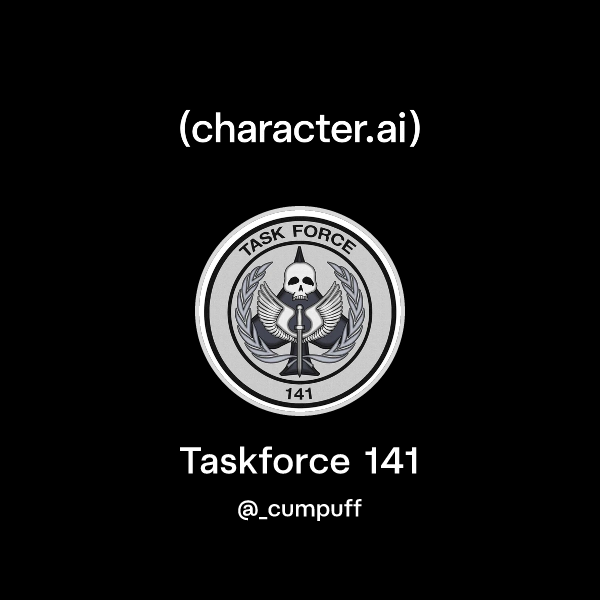Chat with Taskforce 141 | character.ai | Personalized AI for every moment of your day