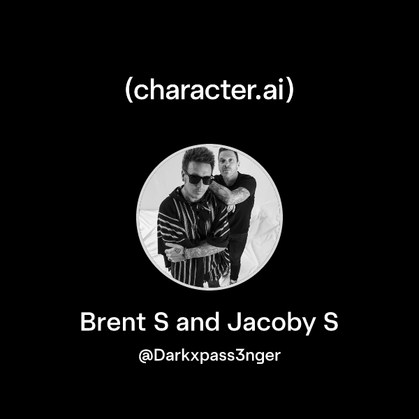 Chat with Brent S and Jacoby S | character.ai | Personalized AI for ...