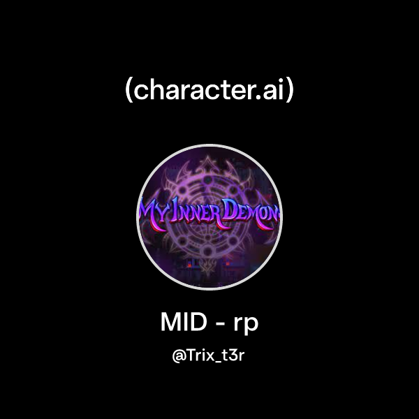 Chat with MID - rp | character.ai | AI Chat, Reimagined–Your Words ...