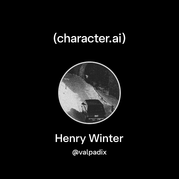 Chat with Henry Winter | character.ai | AI Chat, Reimagined–Your Words ...