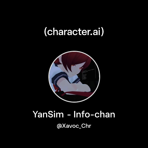 Chat with YanSim - Info-chan | character.ai | AI Chat, Reimagined–Your ...