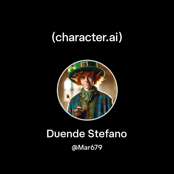 Chat with Duende Stefano | character.ai | Personalized AI for every ...