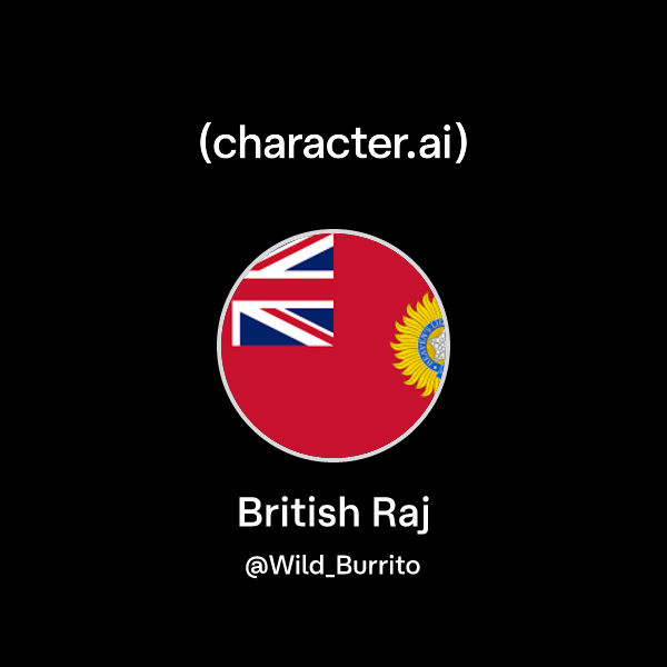 Chat with British Raj | character.ai | AI Chat, Reimagined–Your Words ...