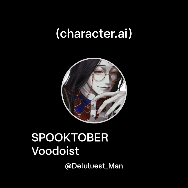 Chat with SPOOKTOBER Voodoist | character.ai | AI Chat, Reimagined–Your ...