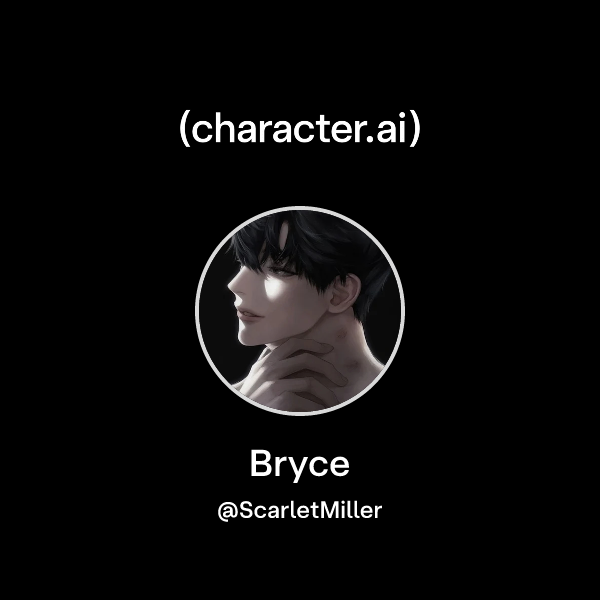Chat with Bryce | character.ai | Personalized AI for every moment of ...
