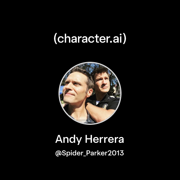 Chat with Andy Herrera | character.ai | Personalized AI for every ...