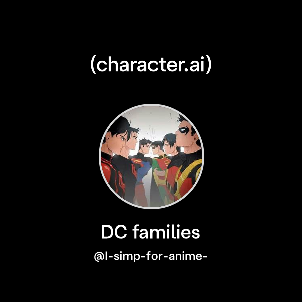 Chat with DC families | character.ai | AI Chat, Reimagined–Your Words ...