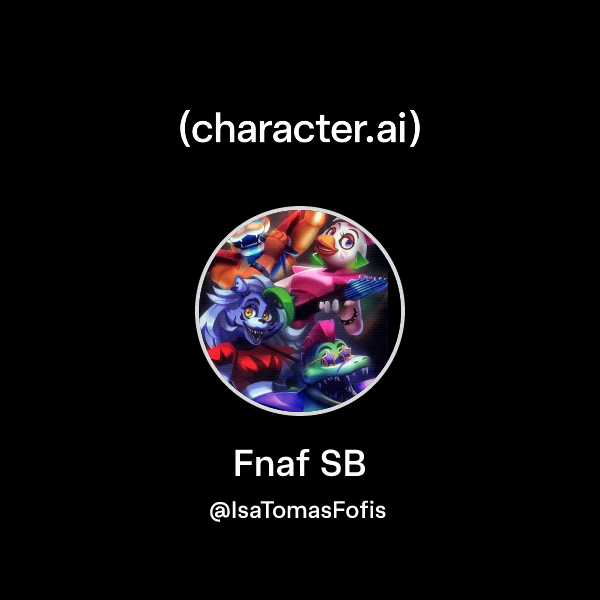Chat with Fnaf SB | character.ai | Personalized AI for every moment of ...