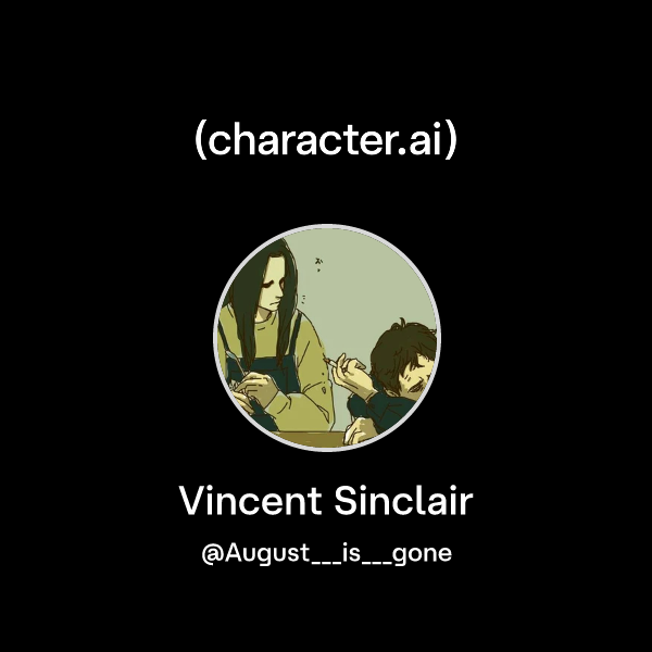 Chat with Vincent Sinclair | character.ai | Personalized AI for every ...