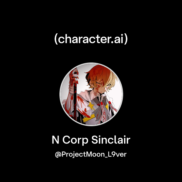 Chat with N Corp Sinclair | character.ai | AI Chat, Reimagined–Your ...