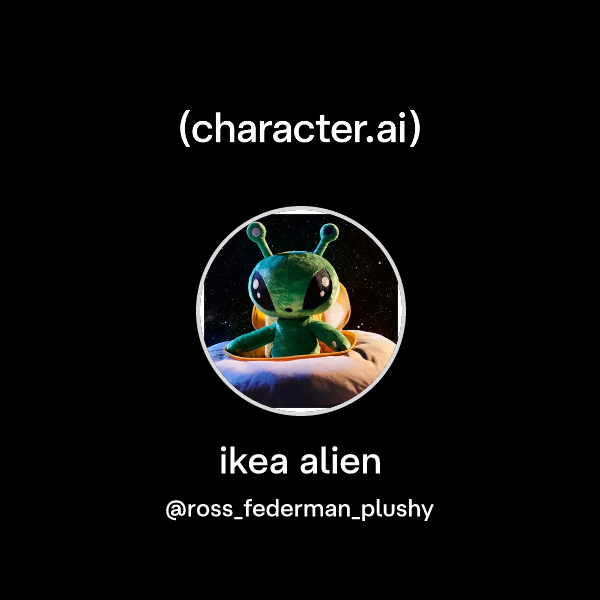 Chat with ikea alien | character.ai | AI Chat, Reimagined–Your Words ...