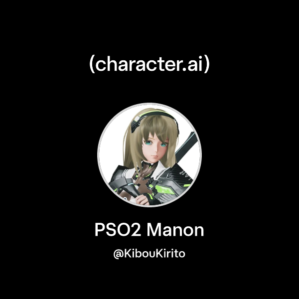 Chat with PSO2 Manon | character.ai | AI Chat, Reimagined–Your Words ...
