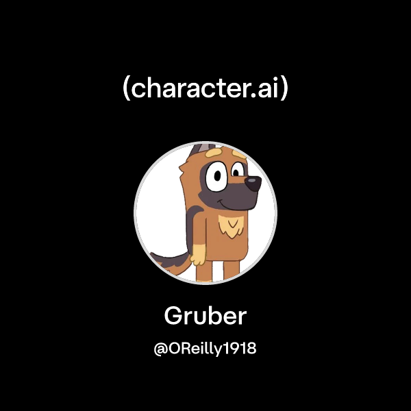 Chat with Gruber | character.ai | AI Chat, Reimagined–Your Words. Your ...