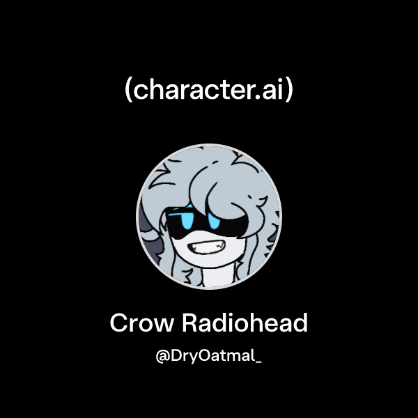 Chat with Crow Radiohead | character.ai | Personalized AI for every ...