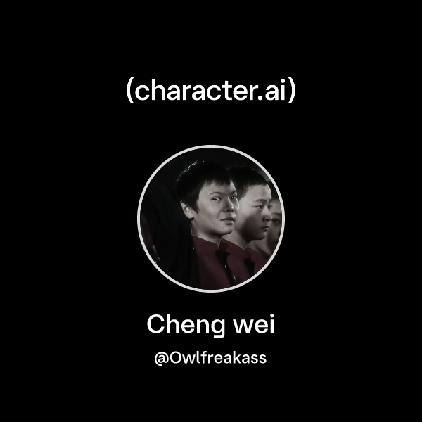 Chat with Cheng wei | character.ai | Personalized AI for every moment of your day