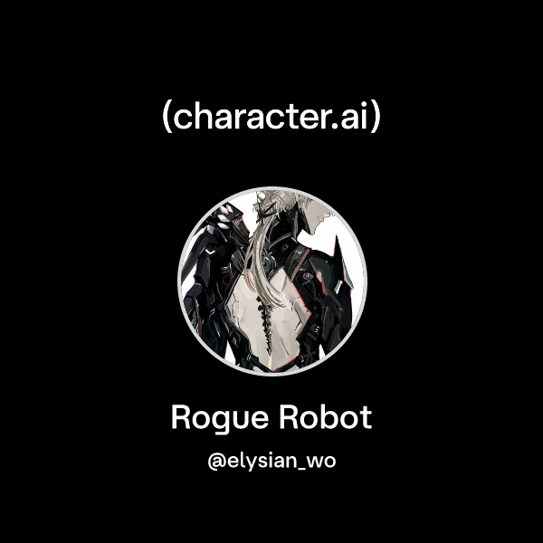 Chat with Rogue Robot | character.ai | AI Chat, Reimagined–Your Words ...