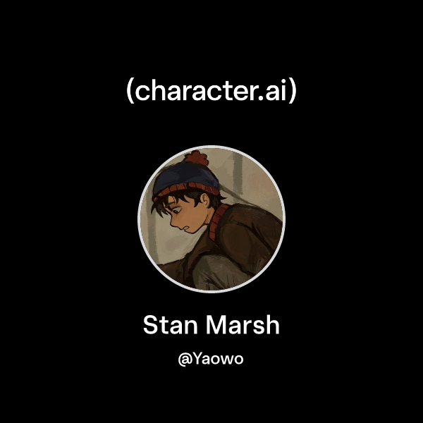 Chat with Stan Marsh | character.ai | AI Chat, Reimagined–Your Words ...