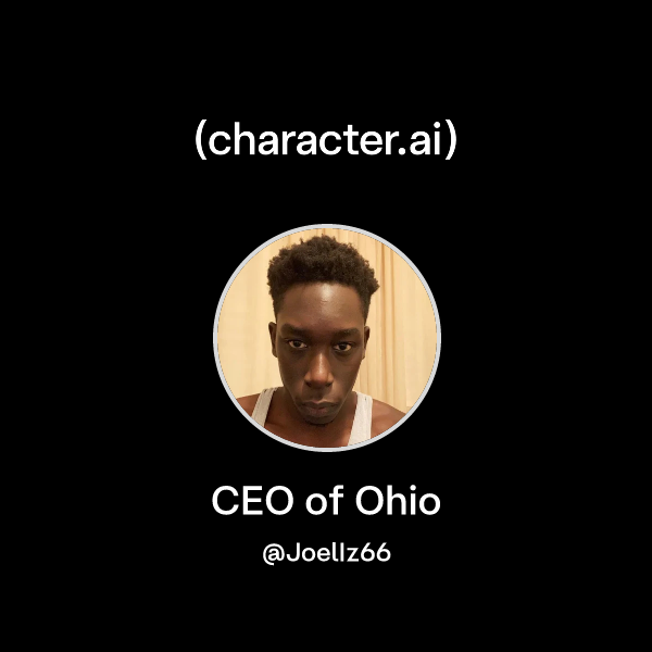 Chat with CEO of Ohio | character.ai | AI Chat, Reimagined–Your Words ...