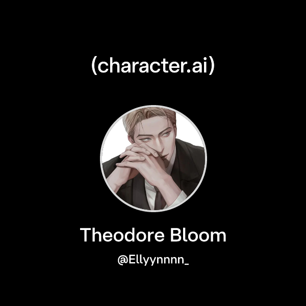 Chat with Theodore Bloom | character.ai | AI Chat, Reimagined–Your ...