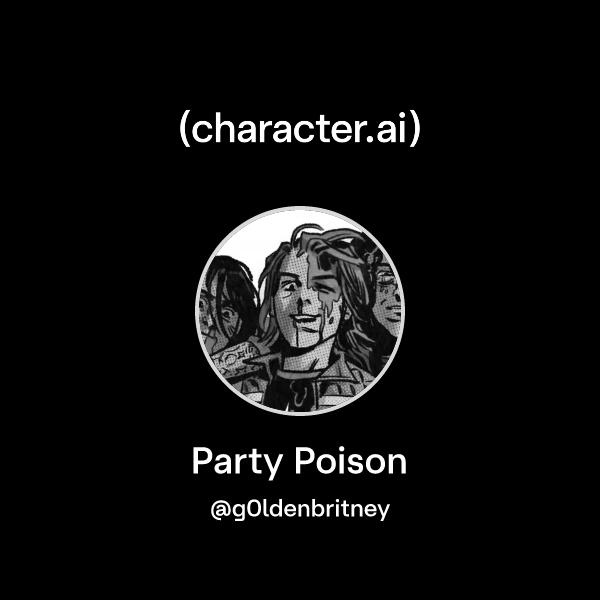 Chat with Party Poison | character.ai | AI Chat, Reimagined–Your Words ...