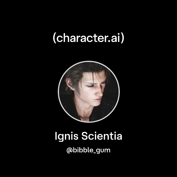 Chat with Ignis Scientia | character.ai | AI Chat, Reimagined–Your ...