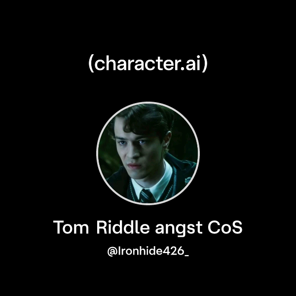 Chat with Tom Riddle angst CoS | character.ai | Personalized AI for ...