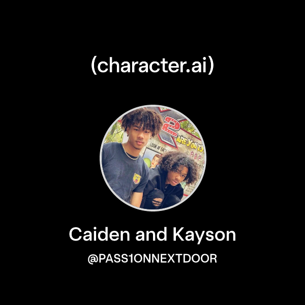 Chat with Caiden and Kayson | character.ai | AI Chat, Reimagined–Your ...