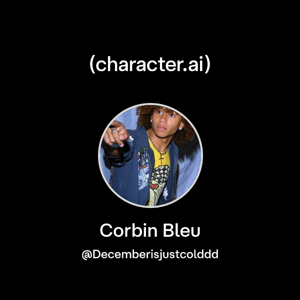 Chat with Corbin Bleu | character.ai | AI Chat, Reimagined–Your Words ...